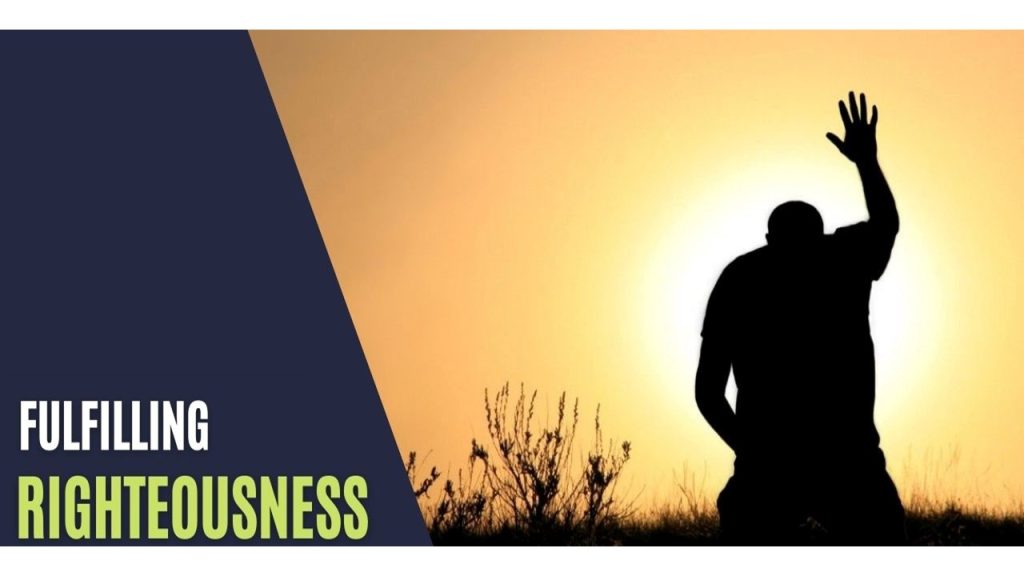 Fulfilling complete Righteousness - Pune CFC